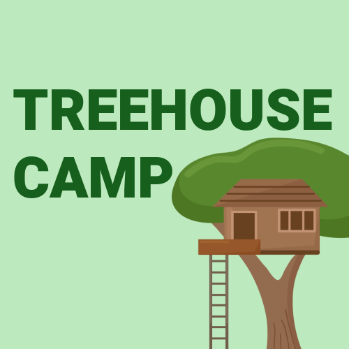 Treehouse Camp- 6/29-7/3 - Homegrown Friends